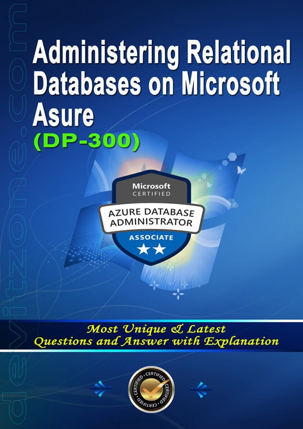 Administering Relational Databases on Microsoft Azure (DP-300) – DEVITZONE Administering Relational Databases on Microsoft Azure (DP-300) – DEVITZONE